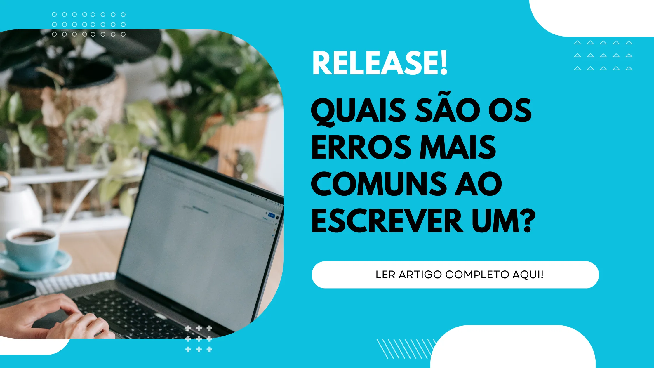 Quais são os erros mais comuns ao escrever um release?